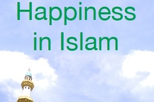 Happiness In Islam – PERKIM